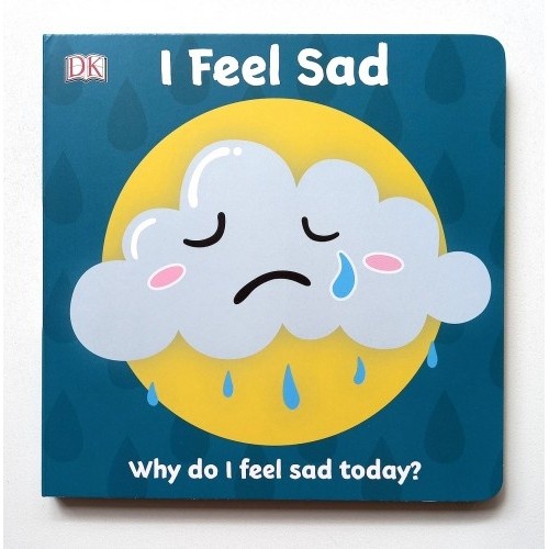 Jual First Emotions: I Feel Sad Board Book | Shopee Indonesia Jual First Emotions: I Feel Sad Board Book | Shopee Indonesia