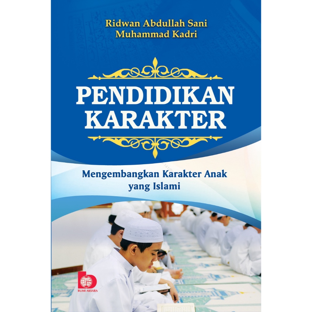 Jual Pendidikan Karakter - Mengembangkan Karakter Anak yang Islami Bukumusi Bukuasli | Shopee ...