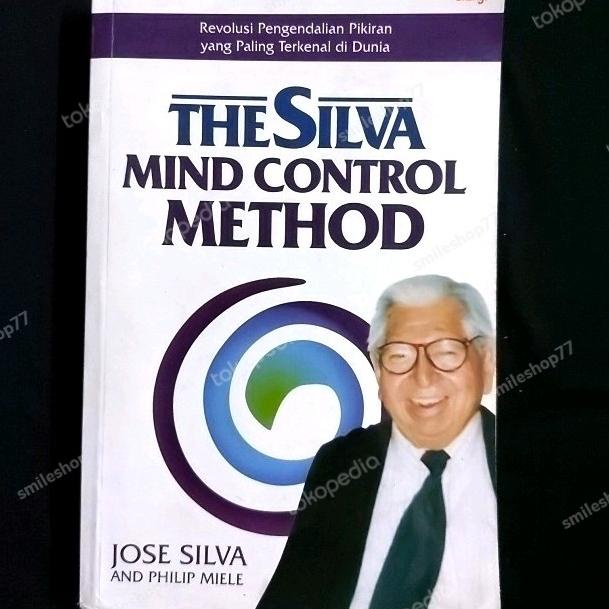 Jual Buku THE SILVA MIND CONTROL METHOD by Jose Silva and Philip Miele | Shopee Indonesia