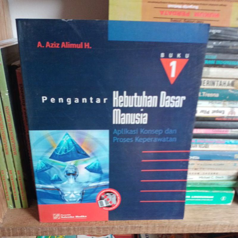 Jual pengantar kebutuhan dasar manusia aplikasi konsep dan proses keperawatan.Buku.1.A.Aziz ...
