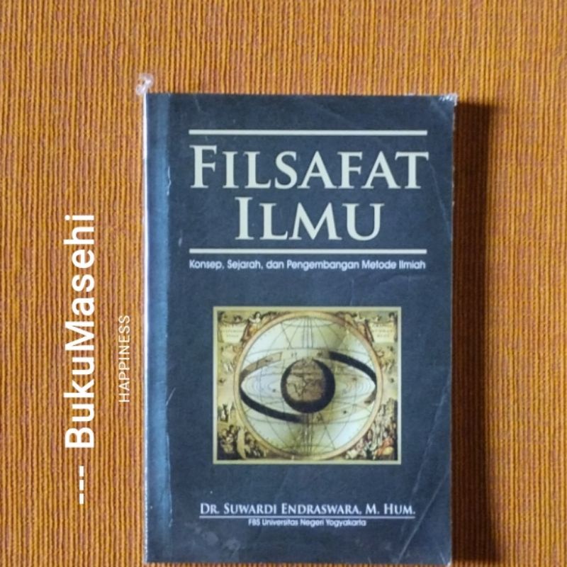 Jual FILSAFAT ILMU: konsep, sejarah, dan pengembangan metode ilmiah--Suwardi Endraswara | Shopee ...