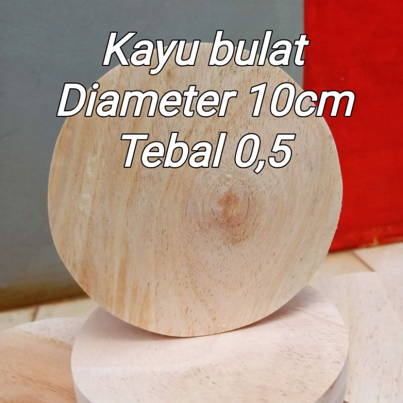 Jual Kayu Bulat Diameter 10cm Tebal 0,5cm,1cm,1,5cm,2cm Papan Bulat ...
