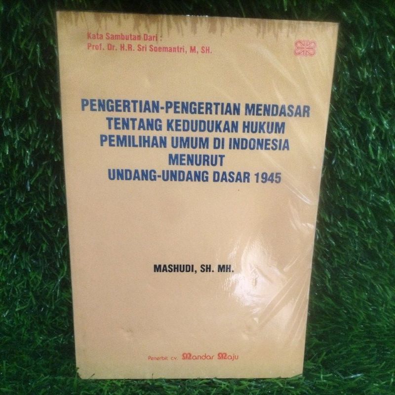 Jual PENGERTIAN-PENGERTIAN MENDASAR TENTANG KEDUDUKAN HUKUM PEMILIHAN ...