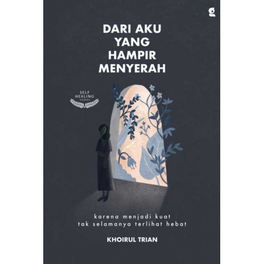 Jual Buku Dari Aku Yang Hampir Menyerah - Khoirul Trian | Shopee Indonesia