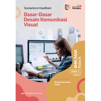Jual 0057600020 - BUKU ERLANGGA ORIGINAL DASAR DASAR DESAIN KOMUNIKASI VISUAL SMK MAK KELAS 10 ...