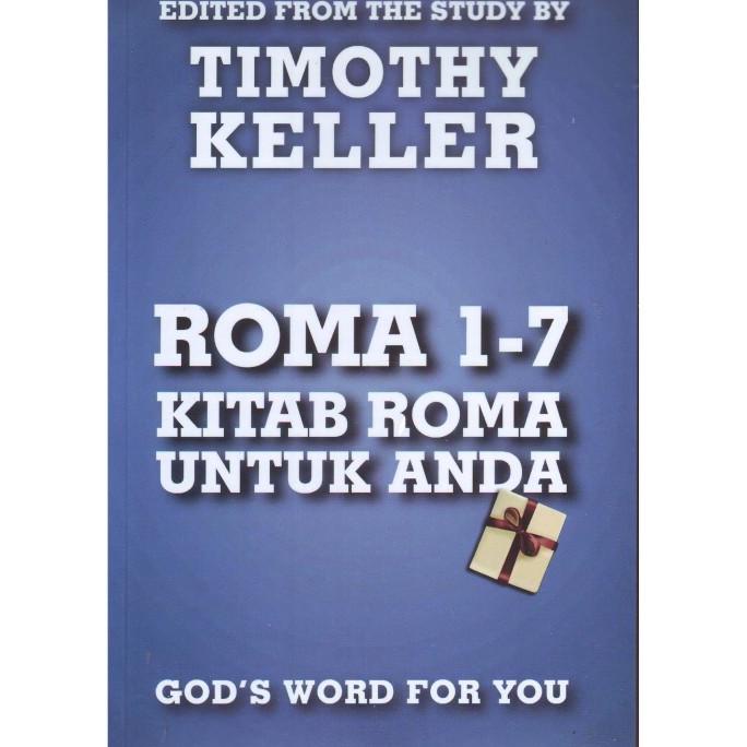 Jual Siap!!! COD Kitab Roma Untuk Anda,Roma 1-7 (Timothy Keller ...