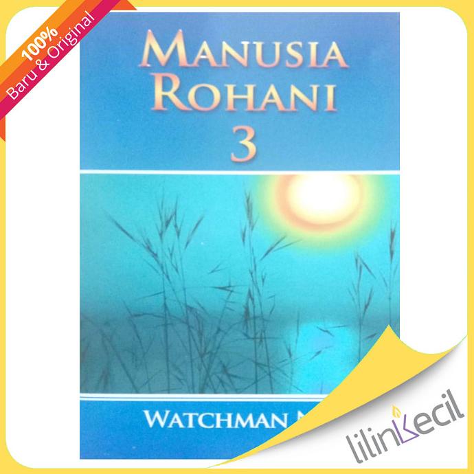 Jual Manusia Rohani 3 (Watchman Nee) | Shopee Indonesia