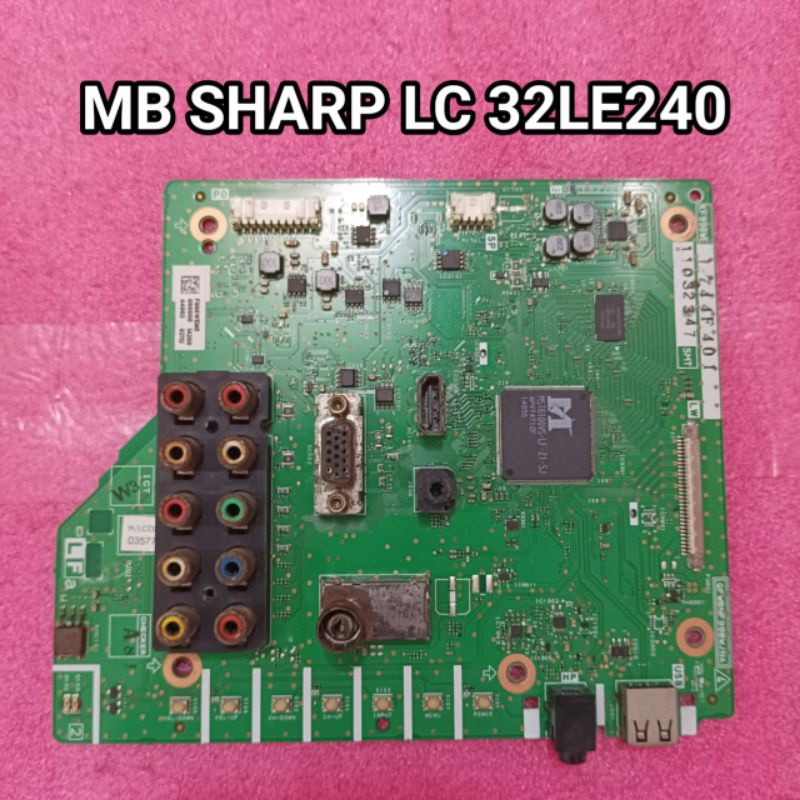 Jual TV SHARP LC 32LE240 MAINBOARD - MOTHERBOARD - MOBO - MESIN TV - MB SHARP | Shopee Indonesia