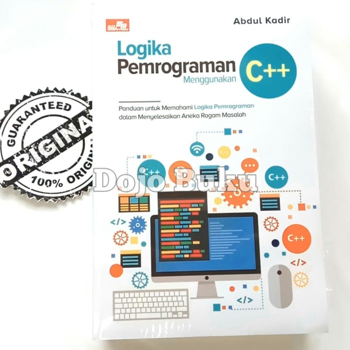 Jual Logika Pemrograman Menggunakan C++ By Abdul Kadir | Shopee Indonesia