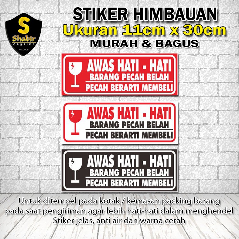 Jual STIKER HIMBAUAN BARANG PECAH BELAH UK 30cm x 10 cm | Shopee Indonesia