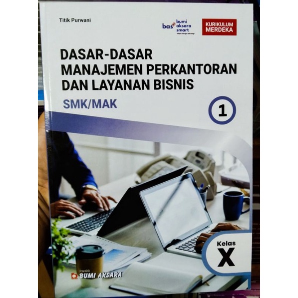 Jual Dasar Dasar Manajemen Perkantoran Dan Layanan Bisnis 1 2 SMK Kelas X Kurikulum Merdeka Bumi ...