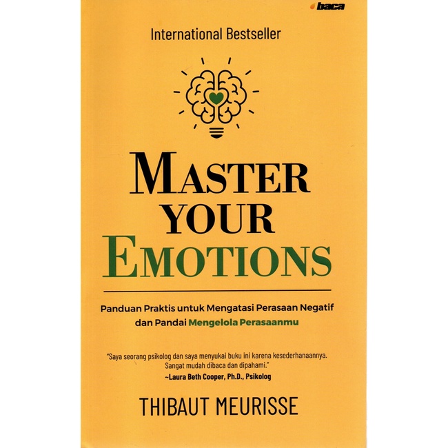 Jual Baca : Master Your Emotions (Panduan Praktis untuk Mengatasi Perasaan Negatif dan Pandai ...