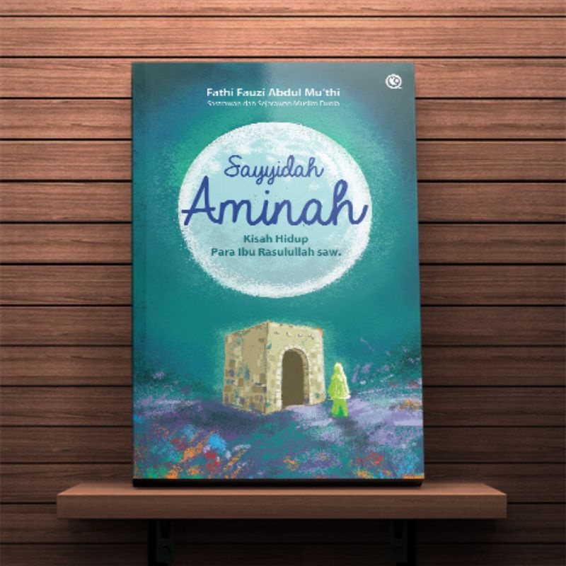 Jual Buku Original Sayyidah Aminah Ibunda Rasulullah | Shopee Indonesia