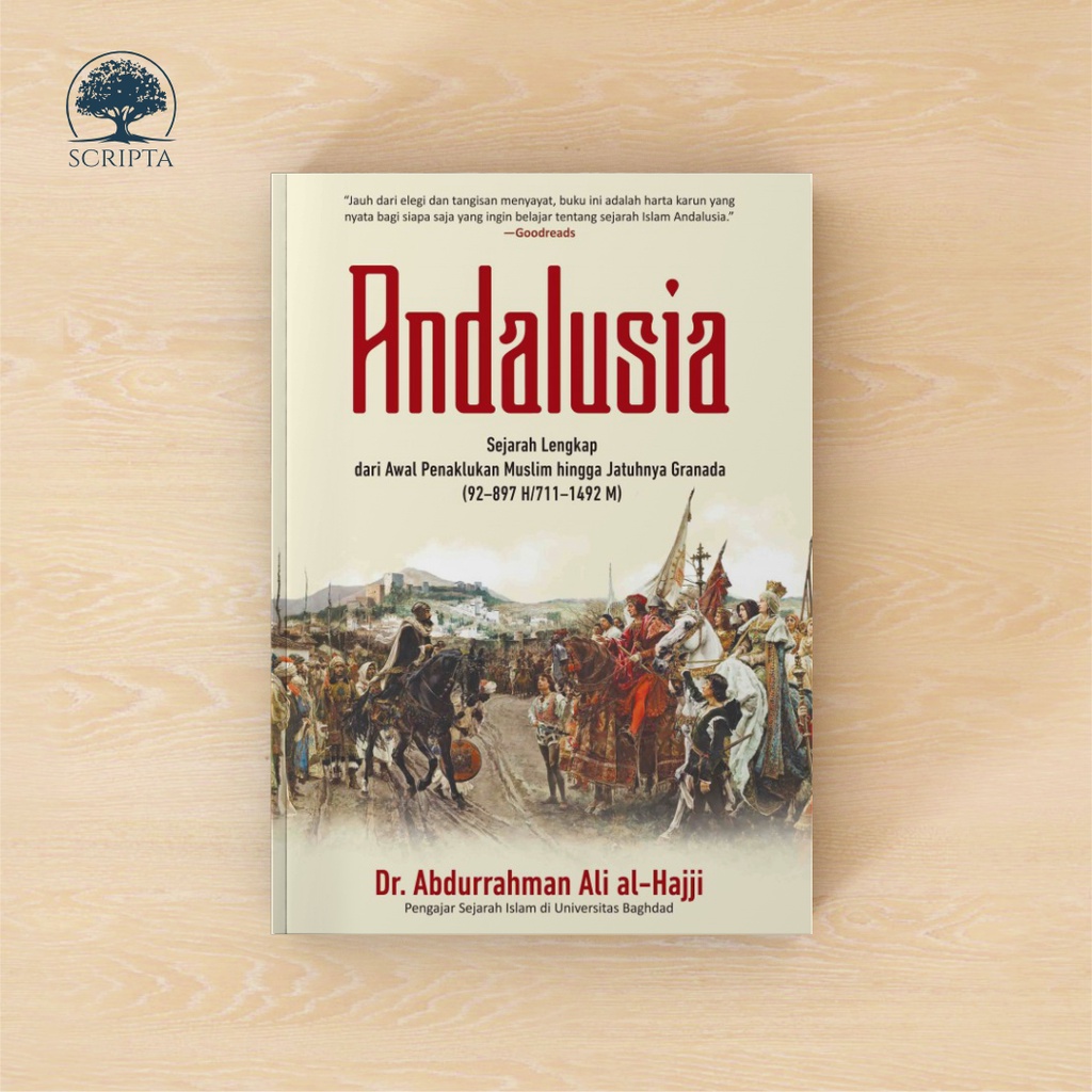 Jual Buku Andalusia Sejarah Lengkap Dari Awal Penaklukan Muslim Hingga