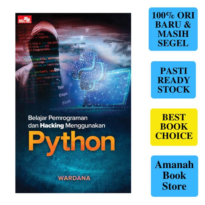 Jual Belajar Pemrograman dan Hacking menggunakan Python : Wardana | Shopee Indonesia