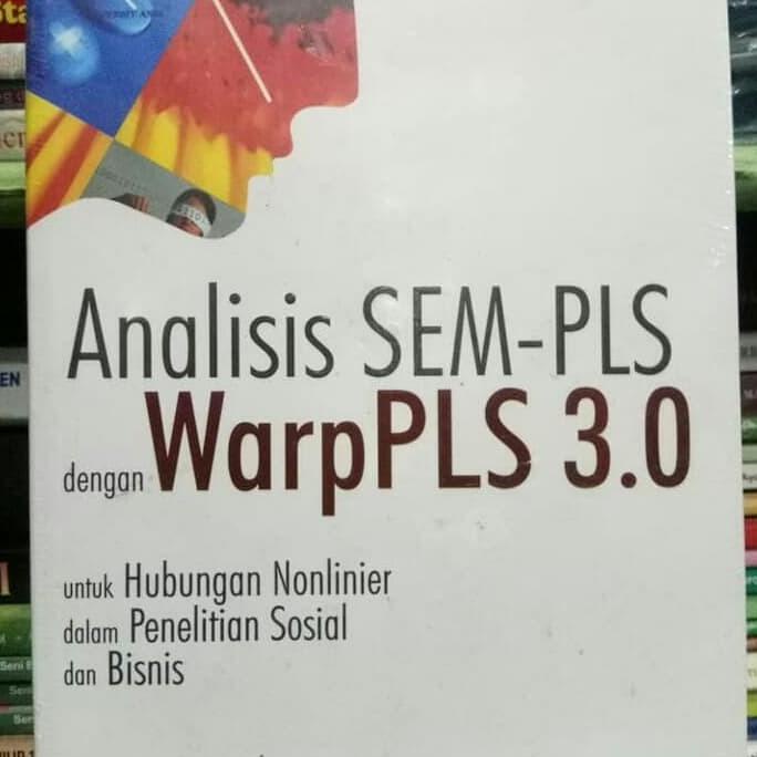 Jual Special - Analisis SEM PLS dengan Warp PLS 30 mahfud solihin ... Jual Special - Analisis SEM PLS dengan Warp PLS 30 mahfud solihin ...