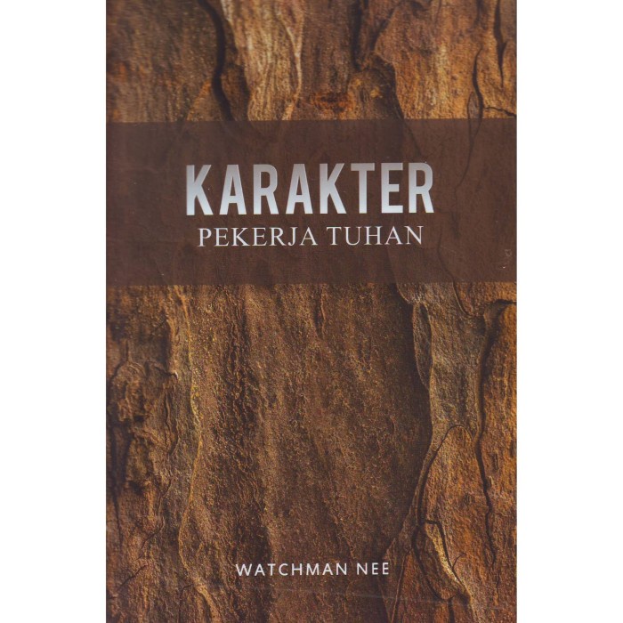 Jual Ready Karakter Pekerja Tuhan (Watchman Nee) | Shopee Indonesia