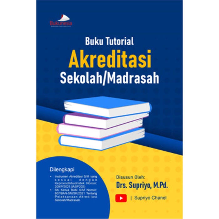 Jual Buku Tutorial Akreditasi SekolahMadrasah | Shopee Indonesia