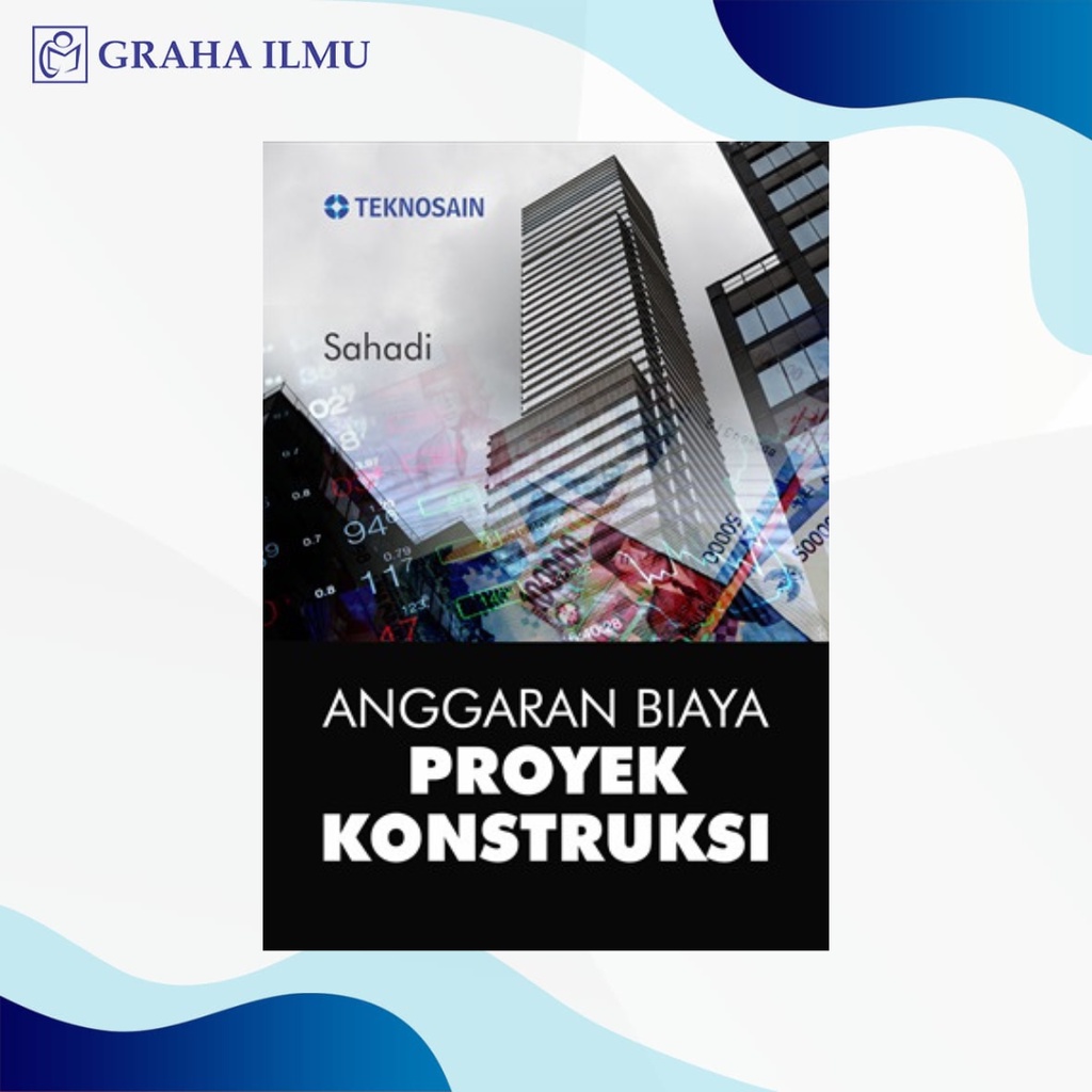 Jual Anggaran Biaya Proyek Konstruksi - Dr. Ir. Sahadi, M.T. | Shopee ...