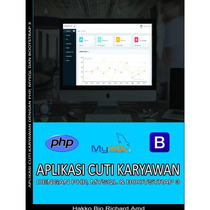 Jual Aplikasi Cuti Karyawan (ACKAR) dengan PHP, MySQL dan Bootstrap 4 | Shopee Indonesia