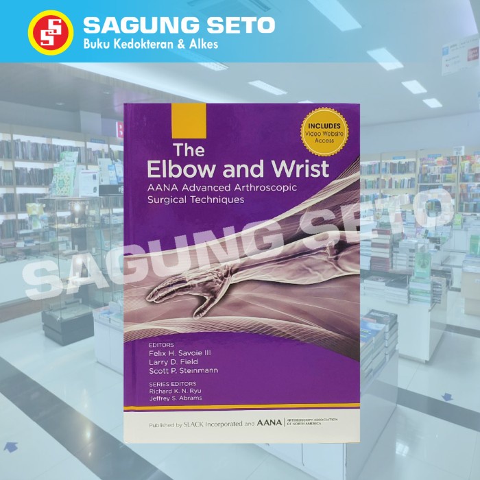 Jual Promo!!! The Elbow And Wrist Aana Advanced Arthroscopic - Savoie ...