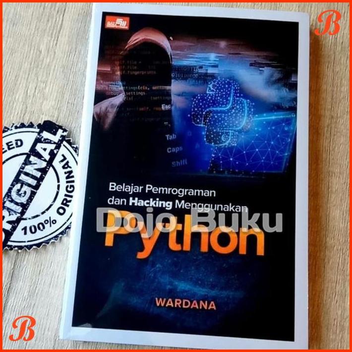 Jual BELAJAR PEMROGRAMAN DAN HACKING MENGGUNAKAN PYTHON BY WARDANA ...