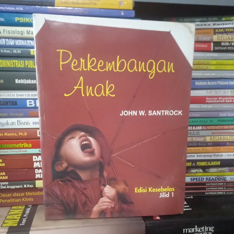 Jual BUKU ORIGINAL PERKEMBANGAN ANAK JOHN W. SANTROCK EDISI KESEBELAS ...