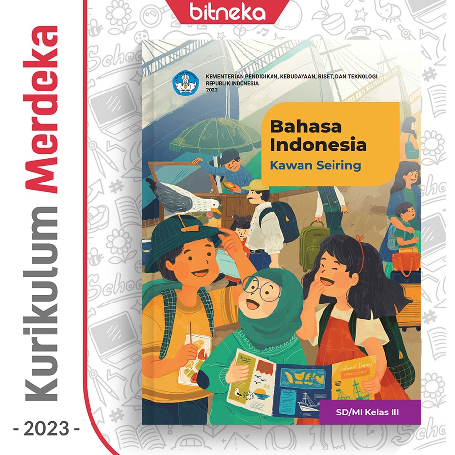 Jual Buku Siswa Bahasa Indonesia : Kawan Seiring untuk SD/MI Kelas 3 Kurikulum Merdeka Kurmer ...