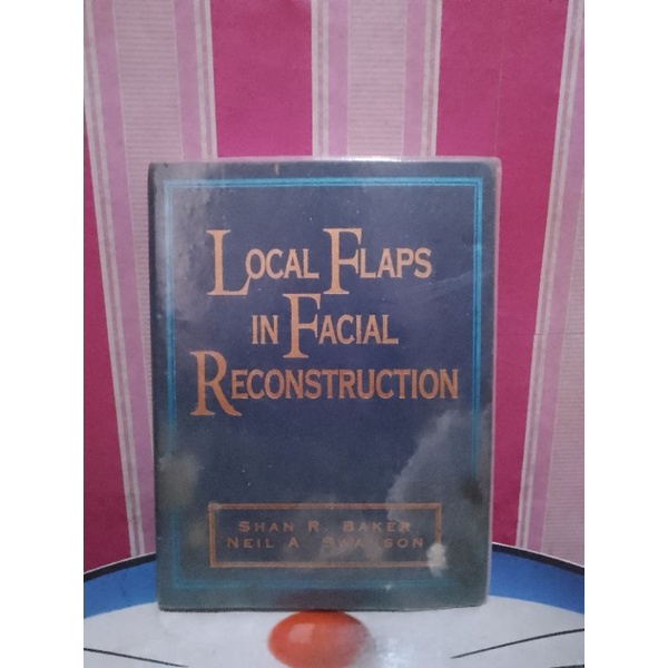 Jual BUKU IMPORT - LOCAL FLAPS IN FACIAL RECONSTRUCTION | Shopee Indonesia