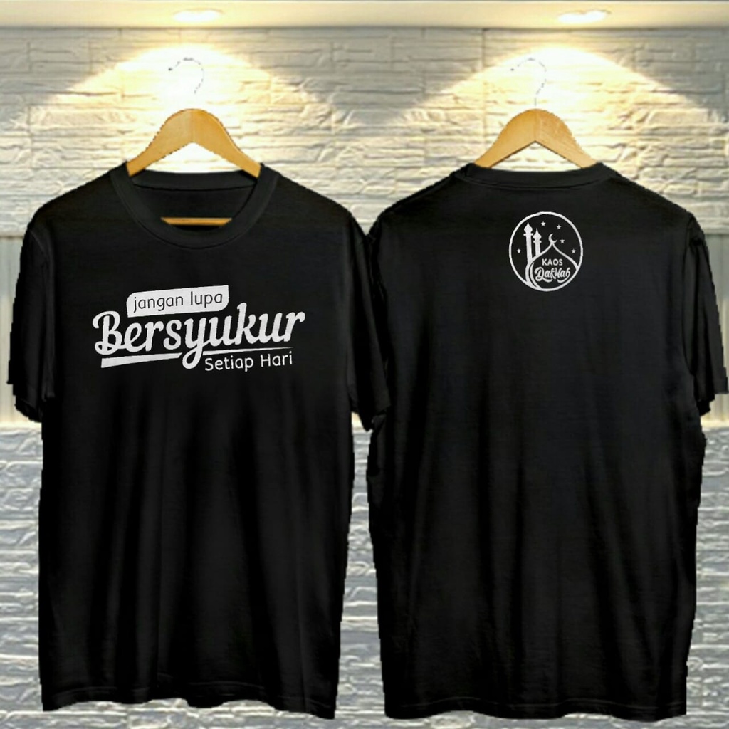 Jual KAOS TSHITR BAJU DISTRO ISLAMI BERSYUKUR SETIAP HARI | Shopee ...