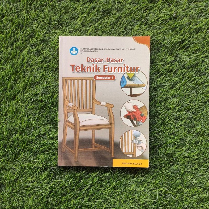 Jual BUKU DASAR-DASAR TEKNIK FURNITUR SMK/MAK KELAS 10-11-12 SEMESTER 1 ... Jual BUKU DASAR-DASAR TEKNIK FURNITUR SMK/MAK KELAS 10-11-12 SEMESTER 1 ...