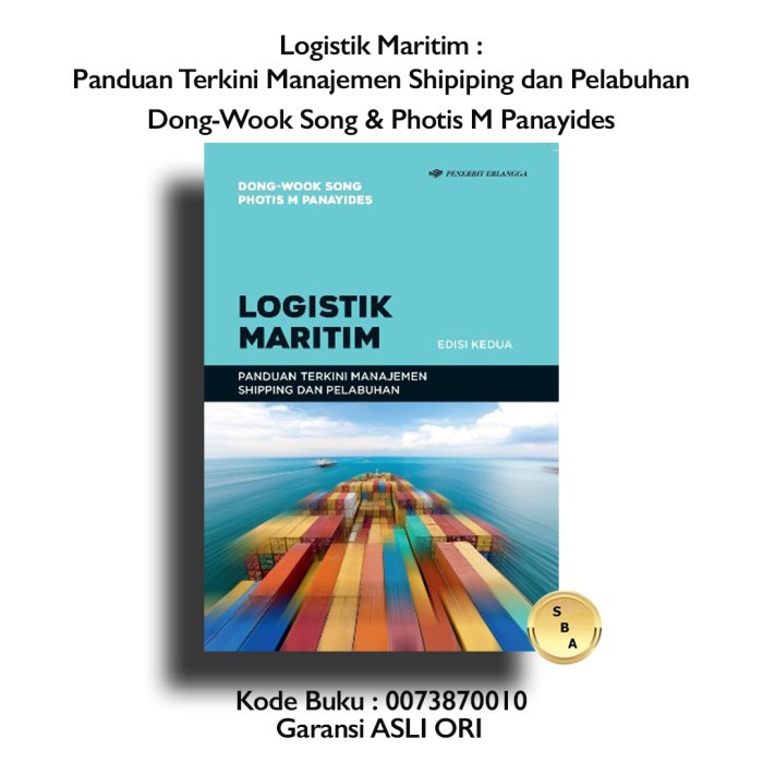 Jual PROMO!!! BUKU LOGISTIK MARITIM PANDUAN TERKINI MANAJEMEN SHIPPING ...