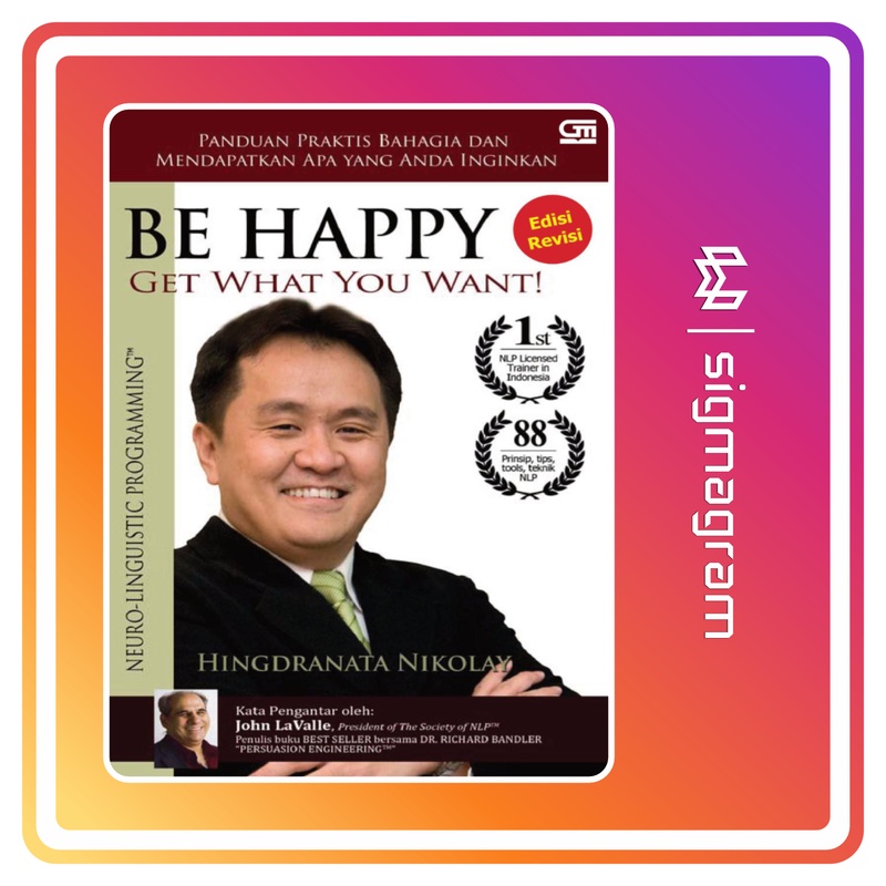 Jual Be Happy Get What You Want by Hingdranata Nikolay | Shopee Indonesia