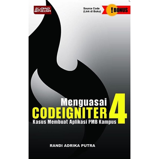 Jual Buku Menguasai Codeigniter 4 Kasus Membuat Aplikasi PMB Kampus | Shopee Indonesia