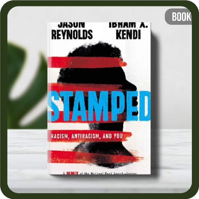 Jual Buku - Stamped Racism Antiracism and You by Jason Reynolds Ibram X ...