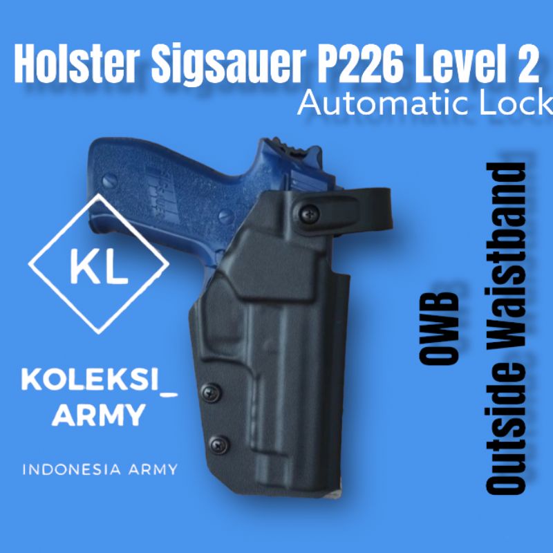 Jual Kydex Holster Sigsauer P226 Level 2 Kunci Otomatis Hoster P226 Sig | Shopee Indonesia