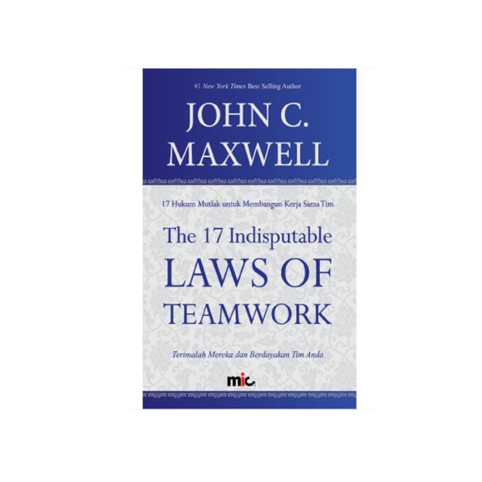 Jual Promo!!! Buku The 17 Indisputable Laws Of Teamwork- John C ...
