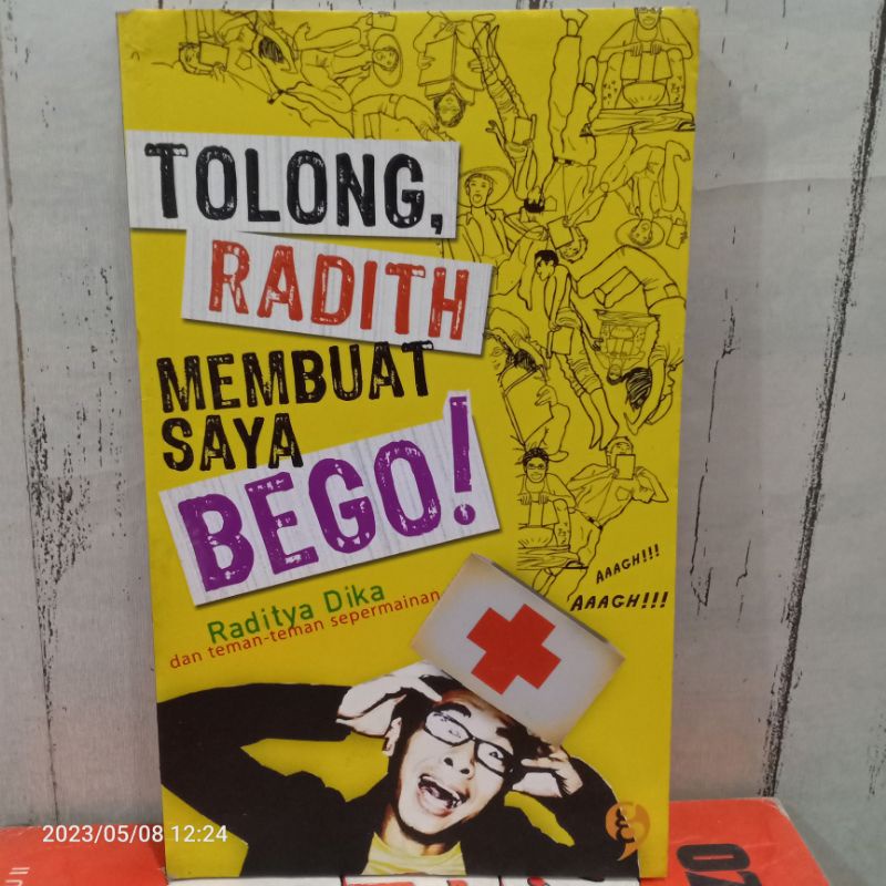 Jual ORIGINAL BUKU NOVEL TOLONG RADITH MEMBUAT SAYA BEGO Karangan By ...