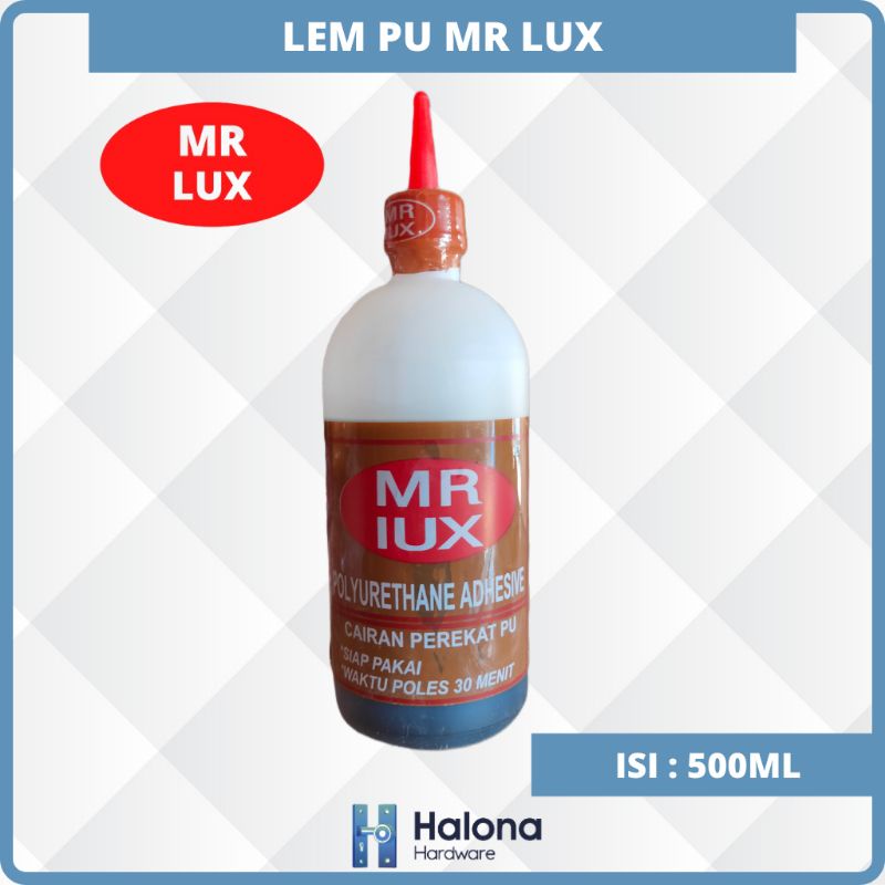 Jual Lem PU Busa Merek MR LUX Kemasan 500 gram Lem Madu | Shopee Indonesia