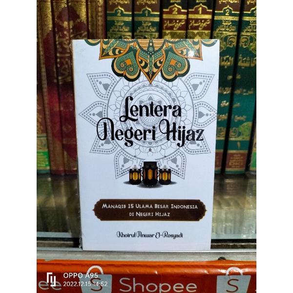 Jual lentera negeri Hijaz_manaqib 15 ulama besar Indonesia di negeri ...