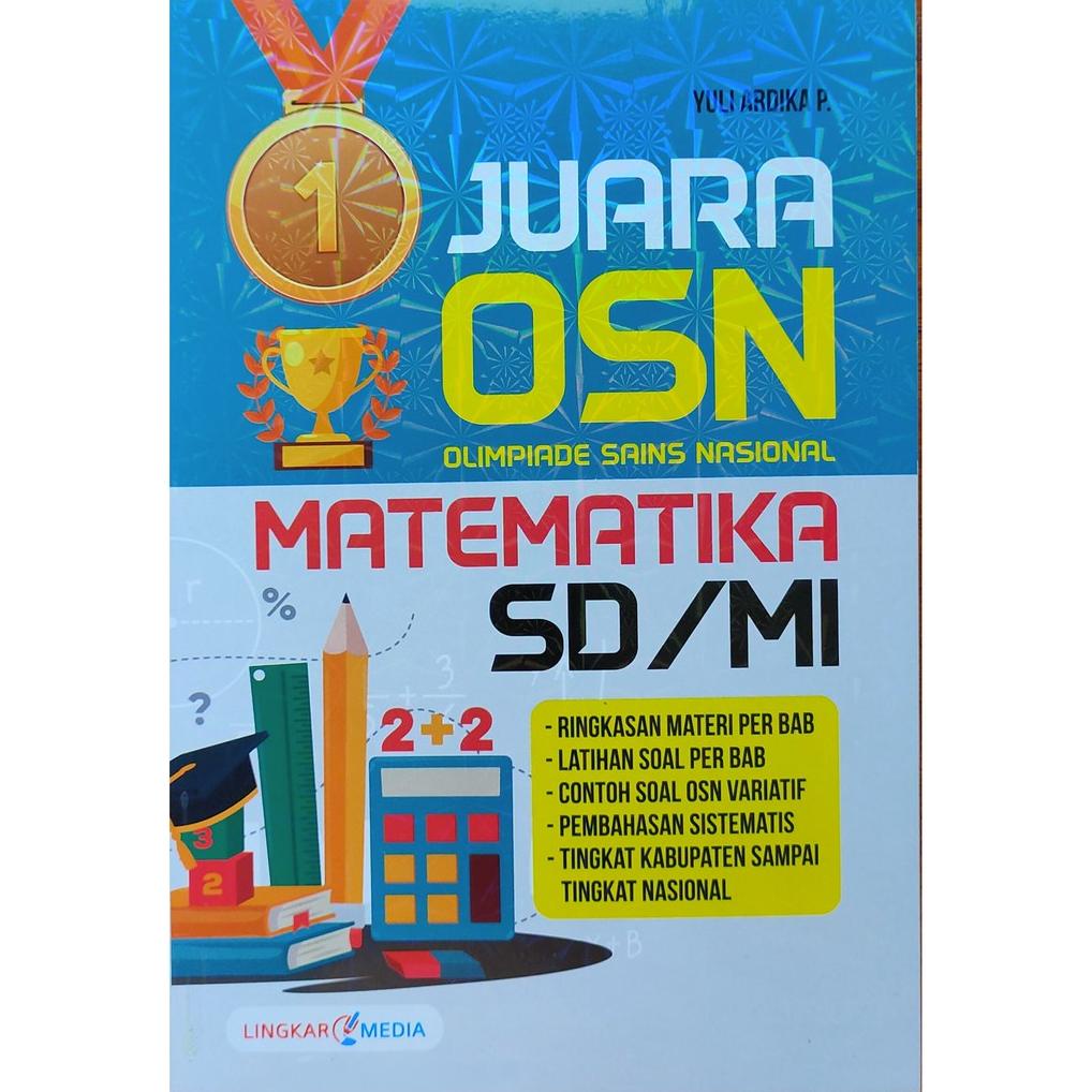 Jual BUKU JUARA OSN OLIMPIADE SAINS NASIONAL MATEMATIKA SD/MI TERBARU LM BERGAMBAR FULL COLOR ...
