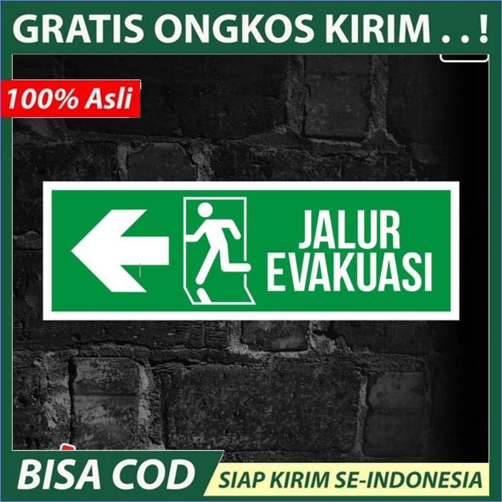 Jual BISA COD sticker safety sign K3 jalur evakuasi hazard kebakaran ...