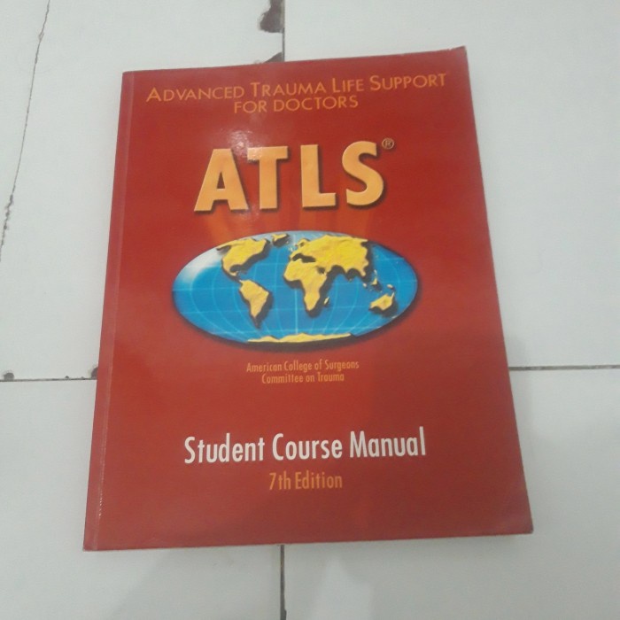 Jual Must Have!! Buku Atls Advanced Trauma Life Support For Doctors Terlaris | Shopee Indonesia