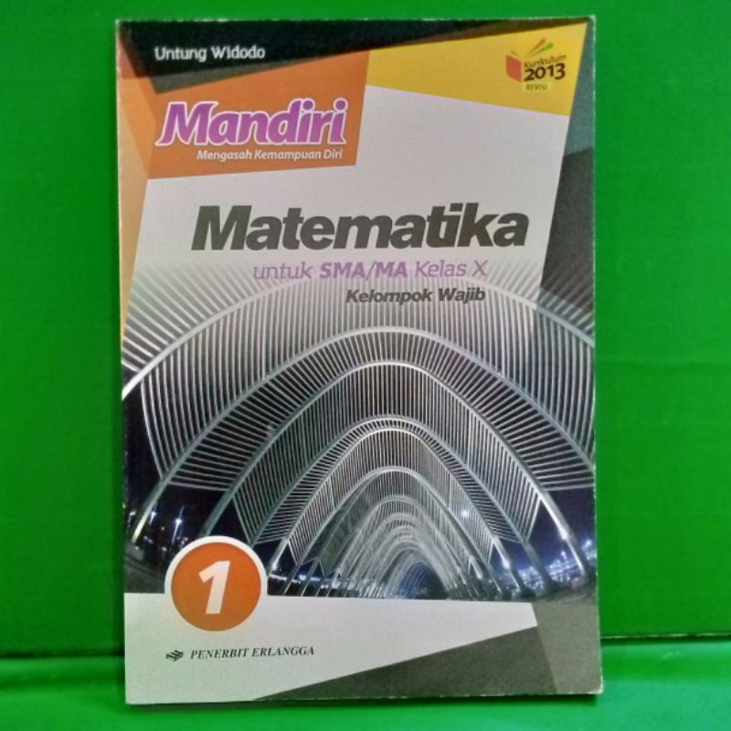 Jual Buku mandiri matematika wajib untuk SMA kelas 1 X 10 kurikulum 2013 revisi erlangga ...