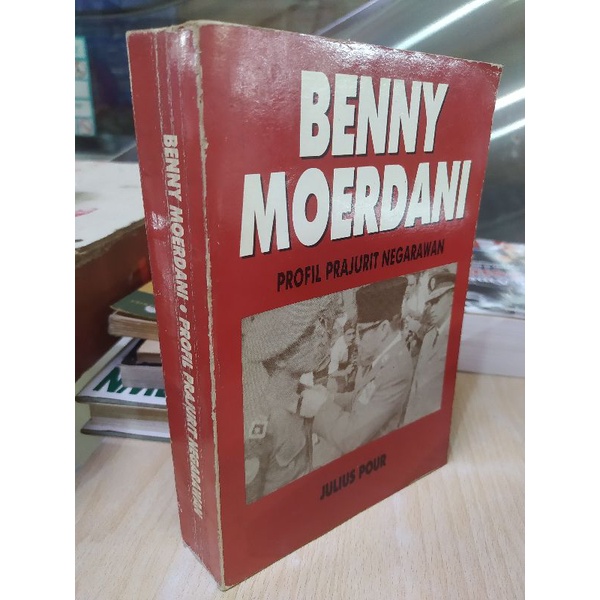 Jual BENNY MOERDANI PROFIL PRAJURIT NEGARAWAN JULIUS POUR | Shopee ...