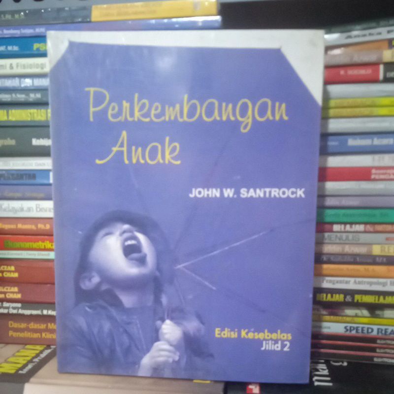 Jual BUKU ORIGINAL PERKEMBANGAN ANAK EDISI KESEBELAS JL 2 JOHN W ...