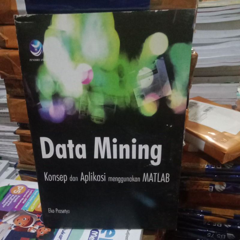 Jual DATA MINING kONSEP dan APLIKASI Menggunakan MATLAB | Shopee Indonesia