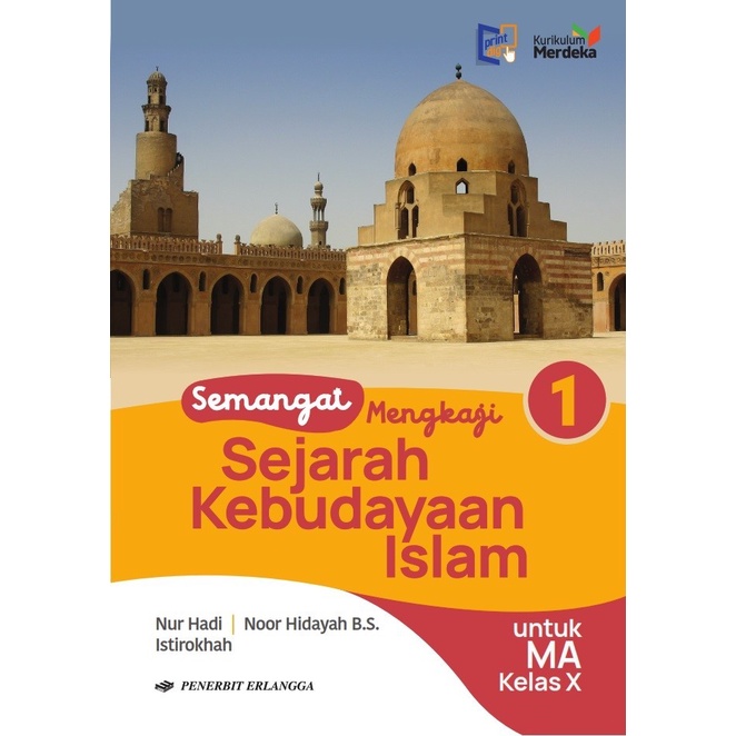 Jual 00112970310 - BARU & ORIGINAL BUKU SEMANGAT MENGKAJI SEJARAH KEBUDAYAAN ISLAM MA KELAS 10 ...