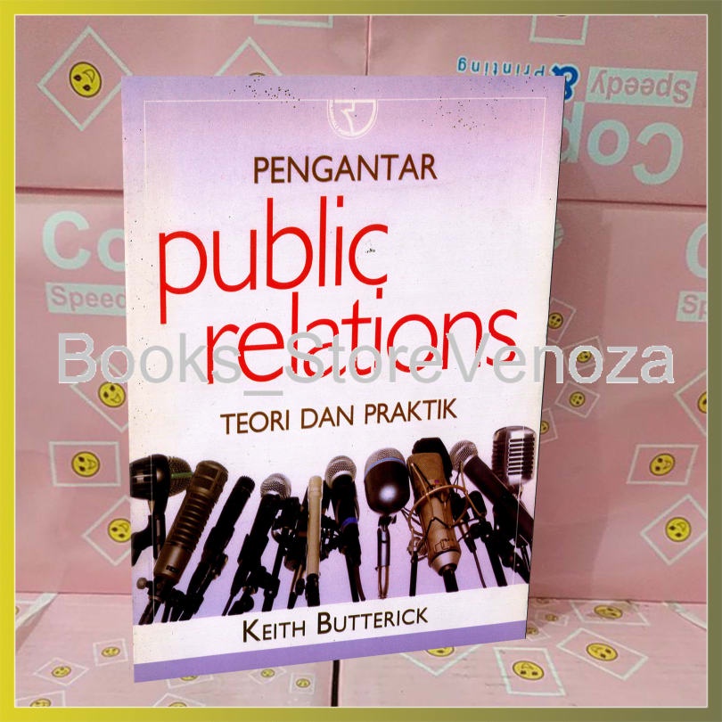 Jual Pengantar Public Relations Teori Dan Praktik - Keith Butterick ...