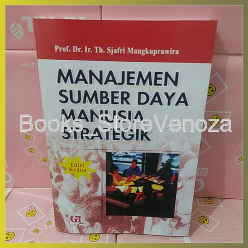 Jual Manajemen Sumber Daya Manusia Strategik edisi 2 kedua - Sjafri Mapngkuprawira | Shopee ...